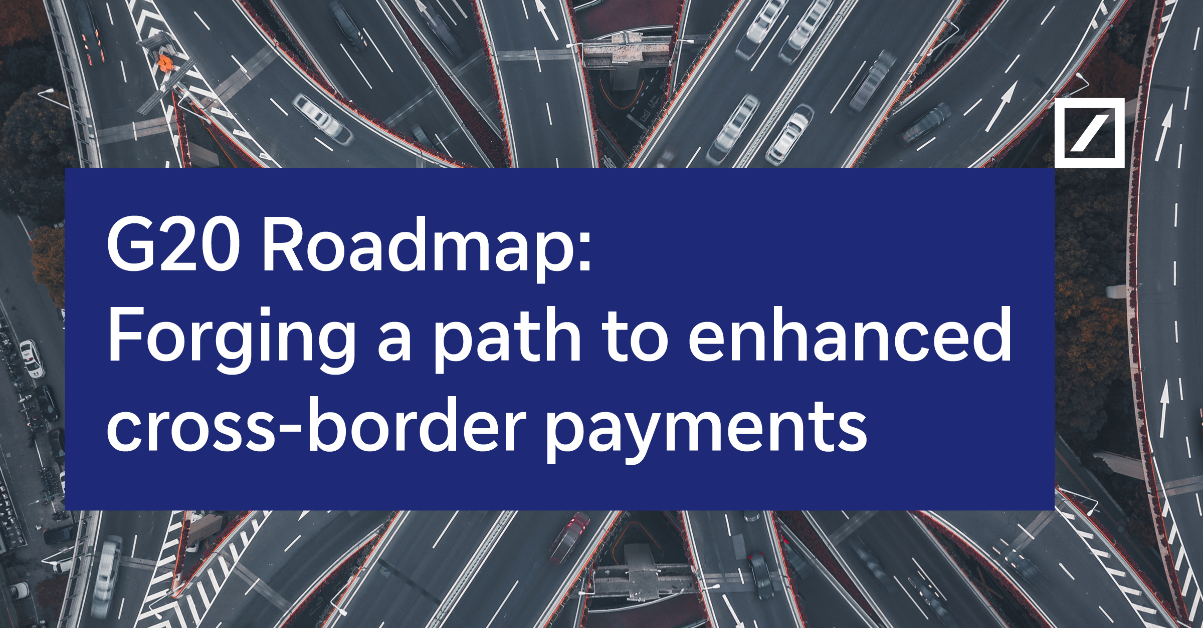 G20 Roadmap: Forging a path to enhanced cross-border payments ...